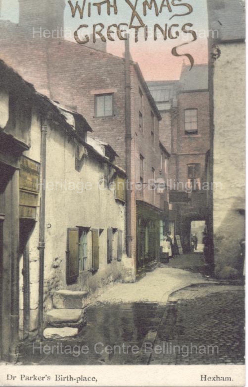 Dr Parker's Birthplace, Hexham - Images Database - The Heritage Centre ...